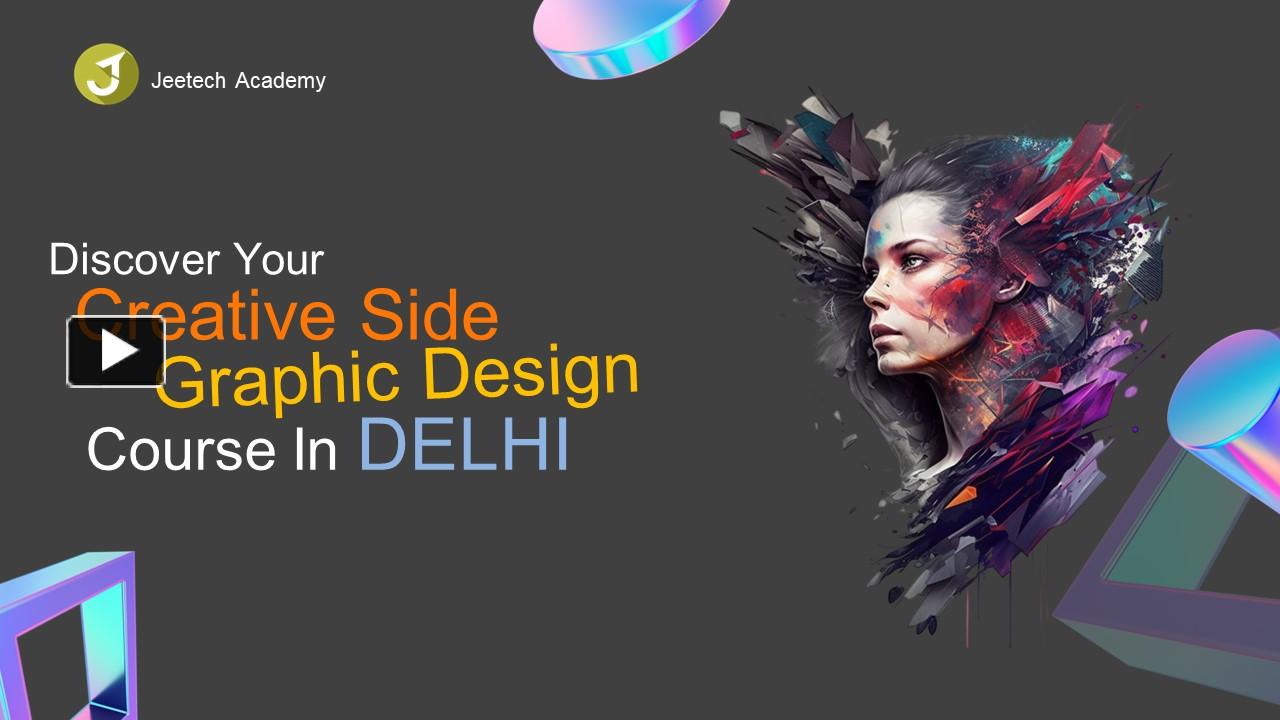 PPT – Discover Your Creative Side with a Graphic Design Course in Delhi ...