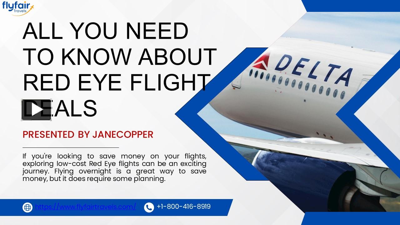 PPT – All you need to know about the Red eye flight deals PowerPoint presentation | free to ...