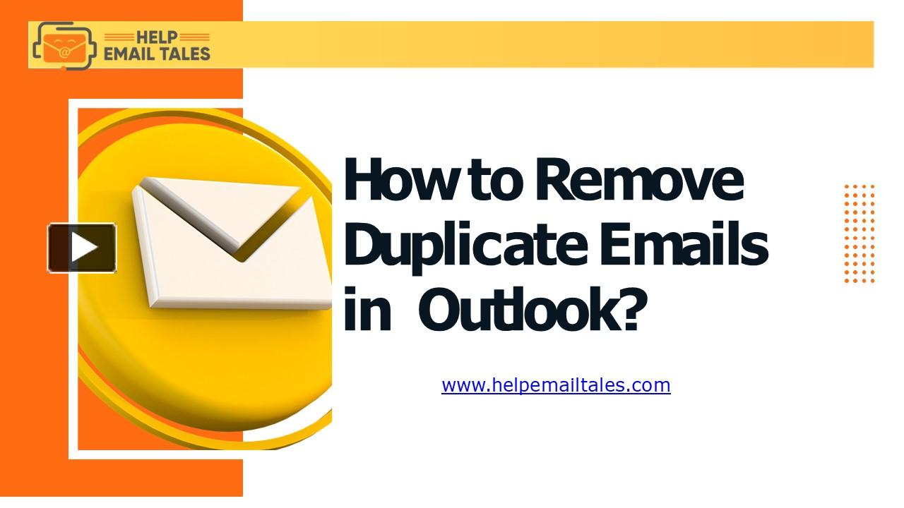 PPT – How to Remove Duplicate Emails in Outlook? PowerPoint presentation | free to download - id ...