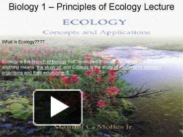 Biology 1 Principles of Ecology Lecture presentation | free to view