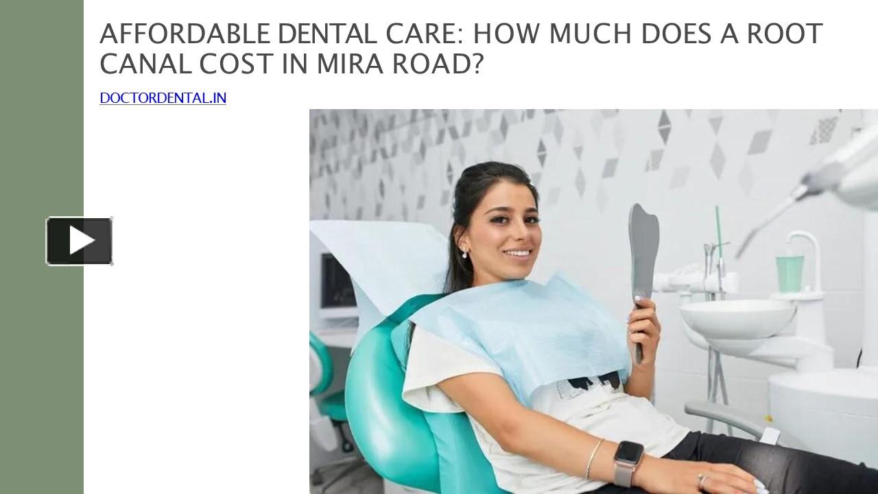 Affordable Dental Care: How Much Does A Root Canal Cost In Mira Road? presentation | free to ...