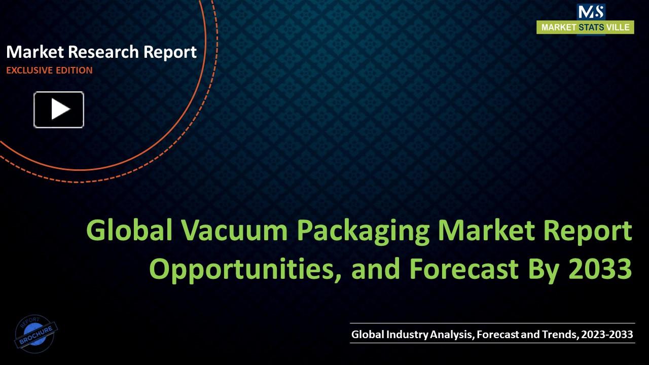 PPT – Vacuum Packaging Market Report Opportunities, and Forecast By 2033 PowerPoint presentation ...