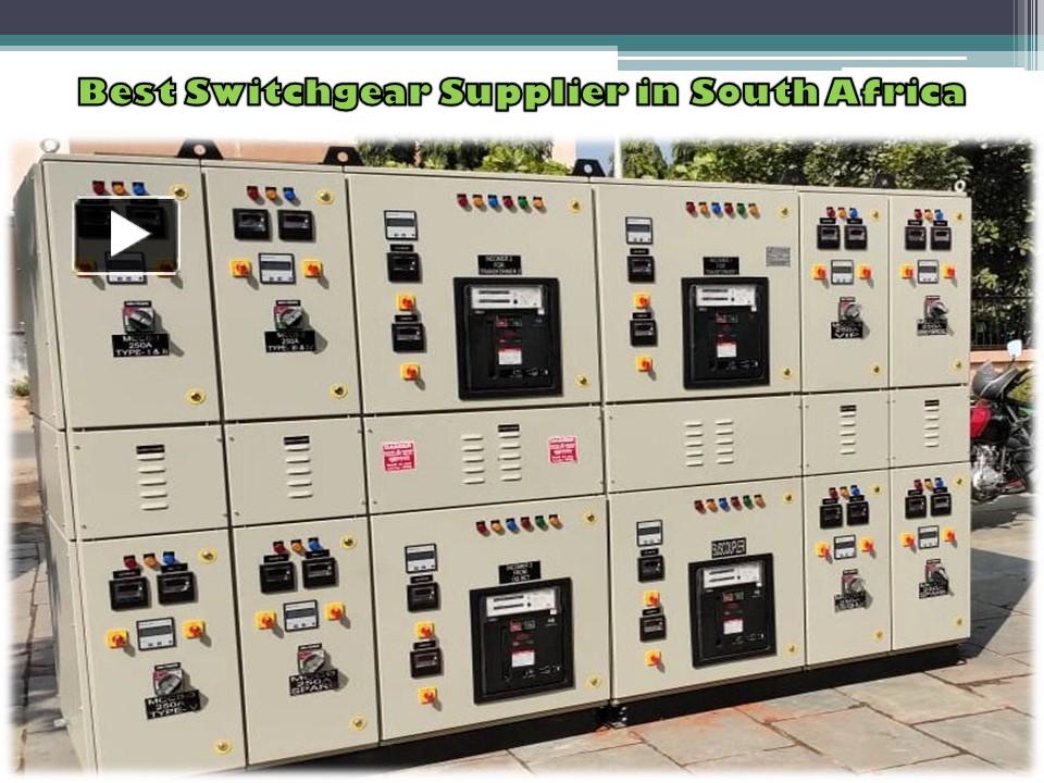 PPT – Best Switchgear Supplier in South Africa PowerPoint presentation | free to download - id ...