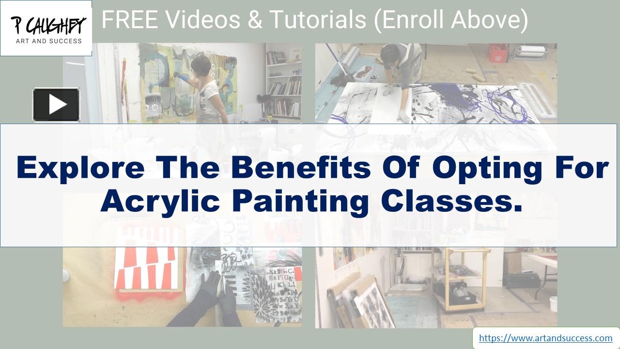 Explore The Benefits Of Opting For Acrylic Painting Classes ...