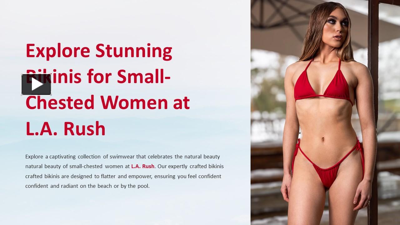 Explore Stunning Bikinis for Small-Chested Women at L.A. Rush presentation | free to download
