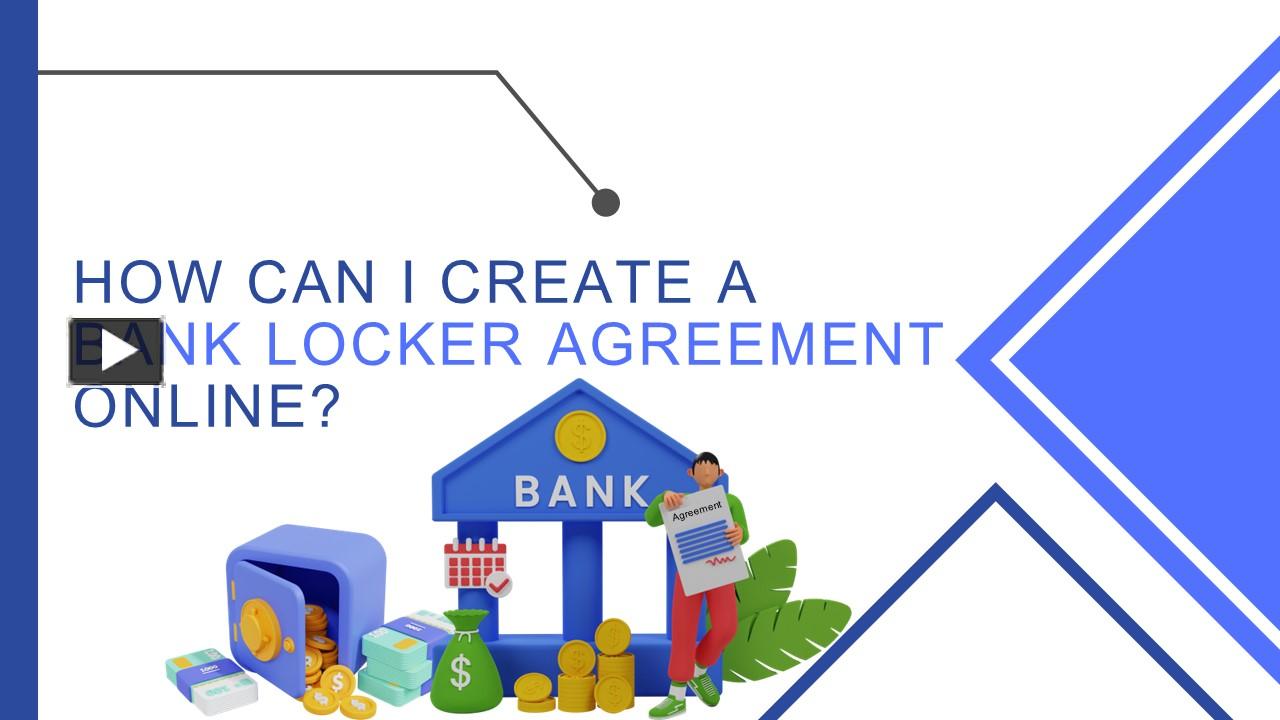 PPT – How Can I Create a Bank Locker Agreement Online? PowerPoint presentation | free to ...