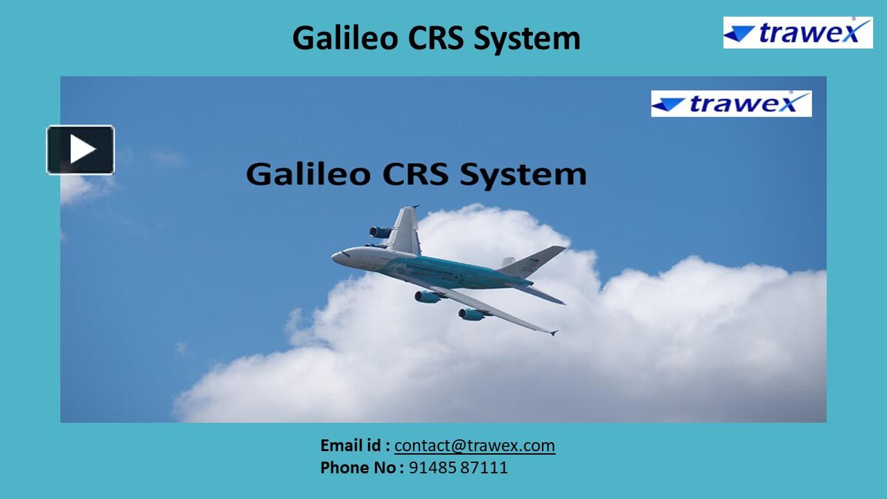 PPT – Galileo CRS System PowerPoint presentation | free to download - id: 990541-MzY0N