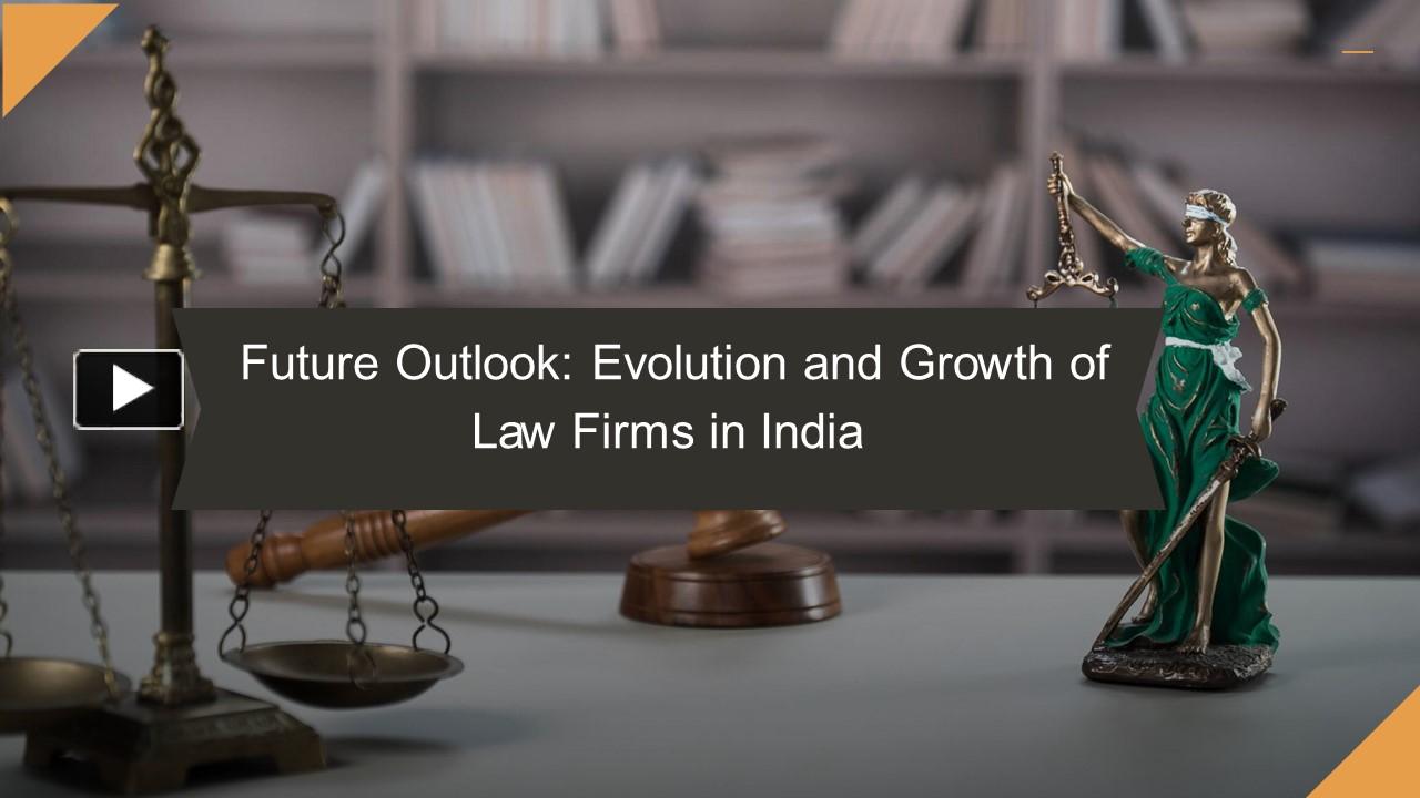PPT – Future Outlook: Evolution and Growth of Law Firms in India ...