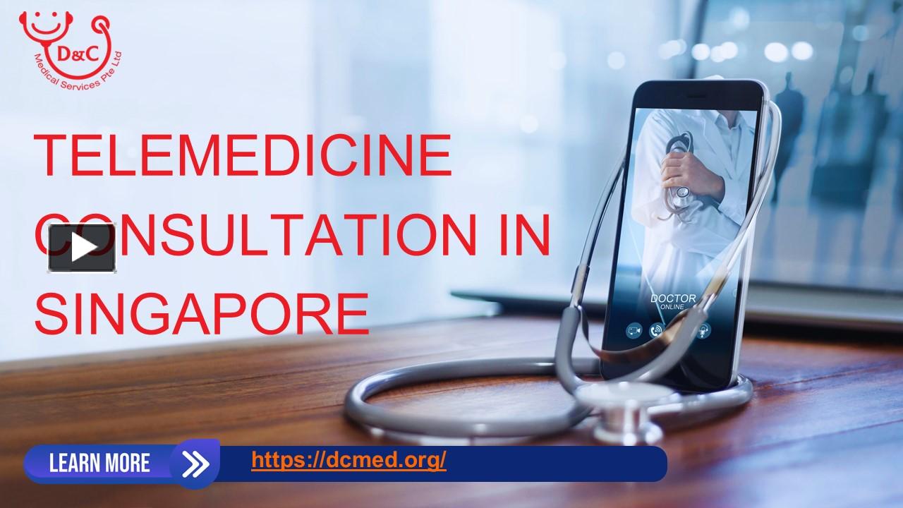 PPT – Telemedicine Consultation in Singapore PowerPoint presentation | free to download - id ...