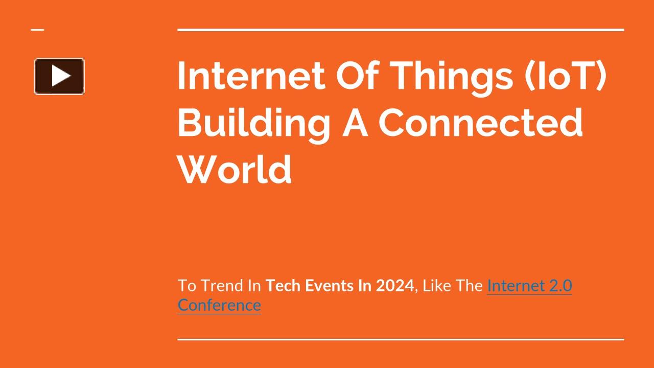 Internet Of Things (IoT) Building A Connected World presentation | free to download