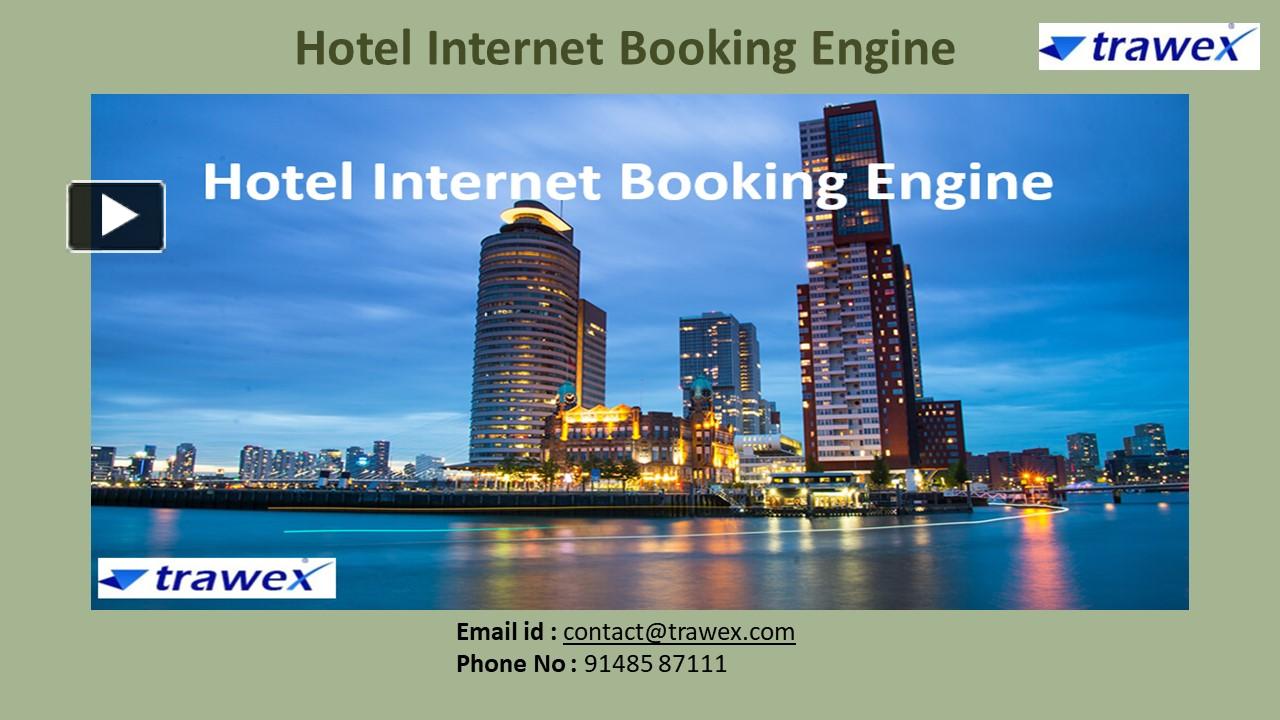 PPT – Hotel Internet Booking Engine PowerPoint presentation | free to download - id: 9909ac-NmUxY
