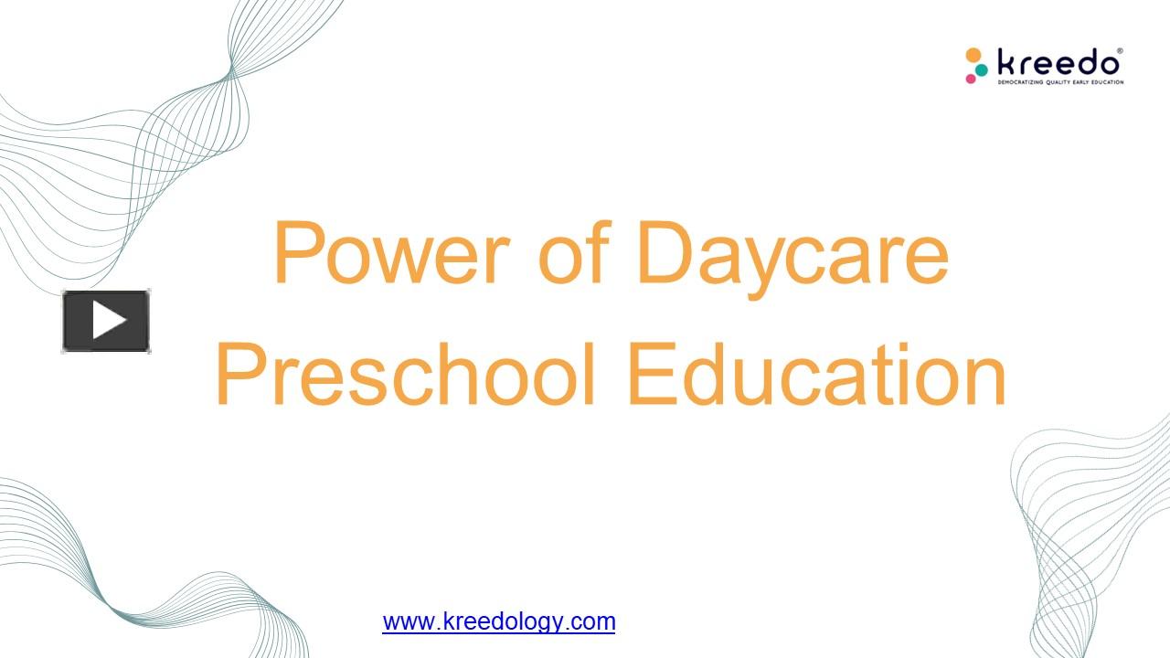 PPT – Power of Daycare Preschool Education PowerPoint presentation | free to download - id ...