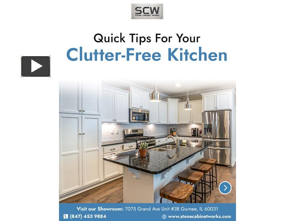 PPT – Quick Tips for your Clutter-Free Kitchen - Stone Cabinet Works PowerPoint presentation ...