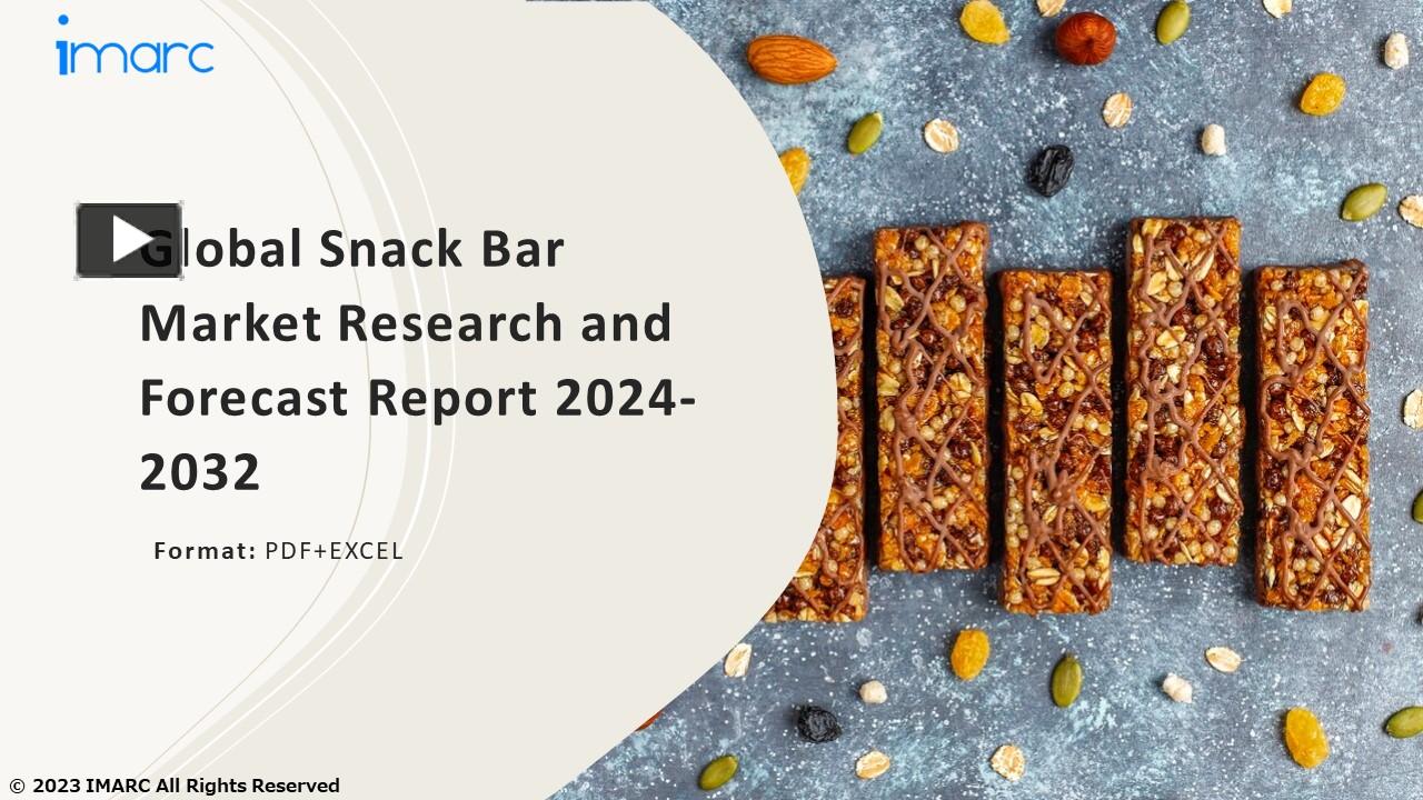 PPT – Snack Bar Market PPT: Growth, Outlook, Demand, Keyplayer Analysis and Opportunity 2024-32 ...