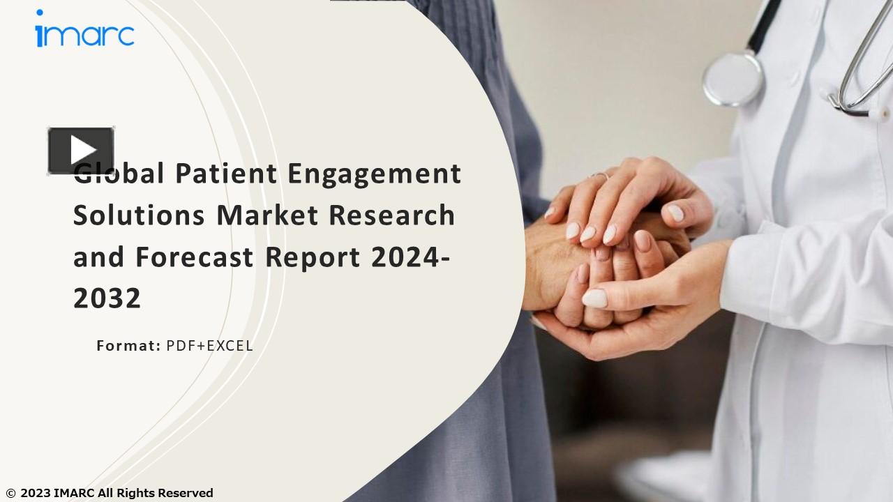Patient Engagement Solutions Market PPT: Growth, Outlook, Demand, Keyplayer Analysis and ...