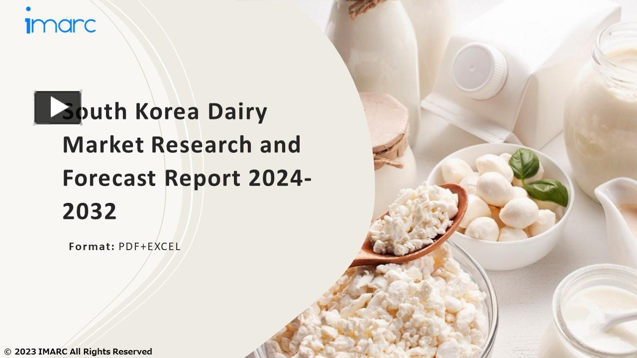PPT – South Korea Dairy Market PPT: Growth, Outlook, Demand, Keyplayer Analysis and Opportunity ...