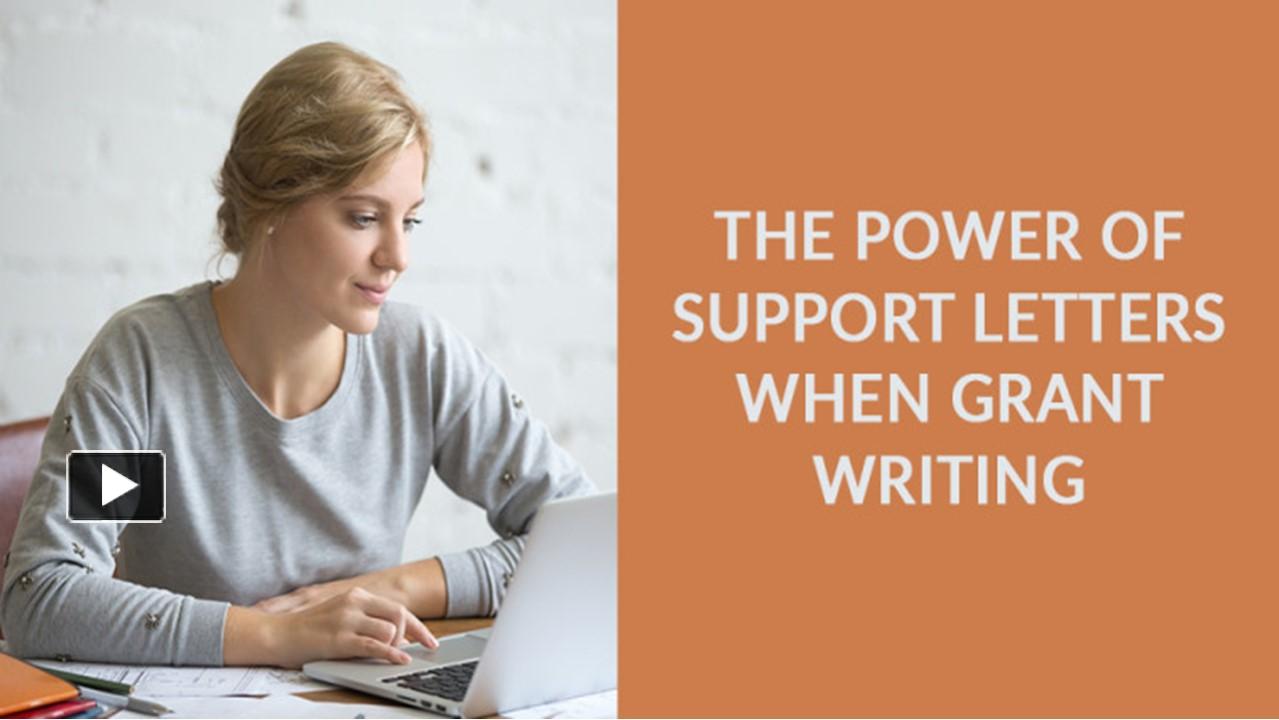 PPT – The Power of Support Letters when Grant Writing PowerPoint presentation | free to download ...
