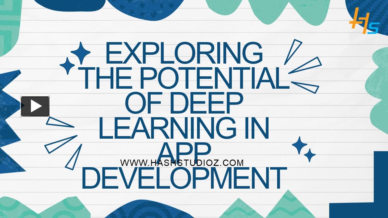 Ppt Exploring The Potential Of Deep Learning In App Development