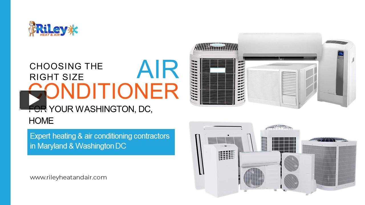 PPT – Choosing the Right Size Air Conditioner for Your Washington, DC, Home PowerPoint ...