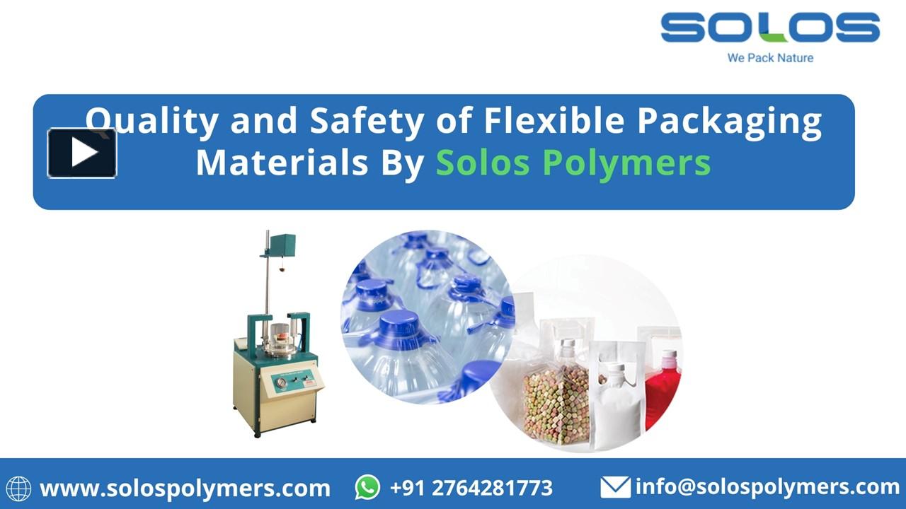Quality and Safety of Flexible Packaging Materials | Solos Polymers presentation | free to download