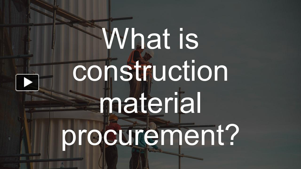 Construction material procurement | indosup presentation | free to download