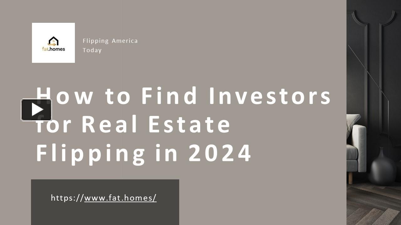 PPT – How to Find Investors for Real Estate Flipping in 2024 PowerPoint ...