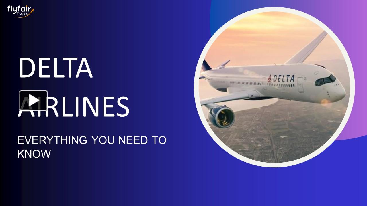 PPT – Delta Airline Flights Booking PowerPoint presentation | free to download - id: 99170c-MTZhY