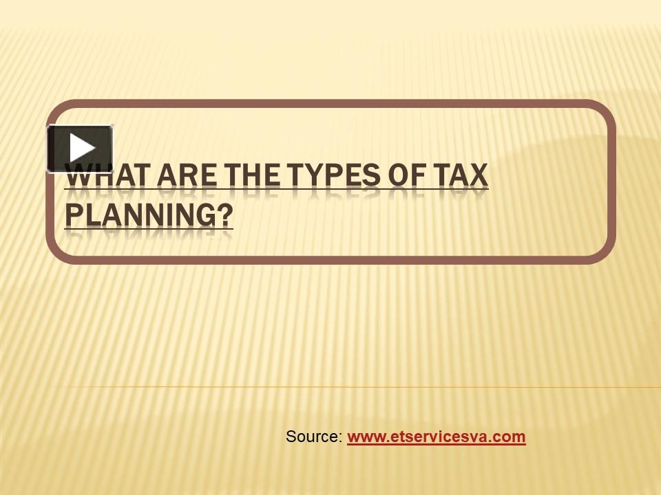 PPT – What Are The Types Of Tax Planning? PowerPoint presentation ...