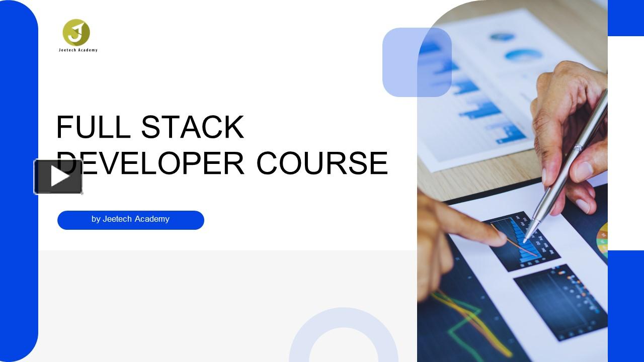PPT – Full Satck Developer Course by Jeetech Academy PowerPoint presentation | free to download ...