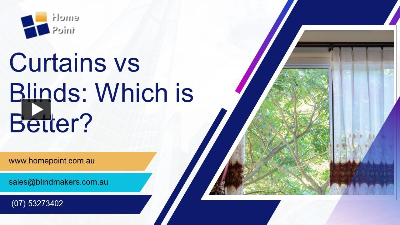 PPT – Curtains vs Blinds: Which is Better? PowerPoint presentation | free to download - id ...