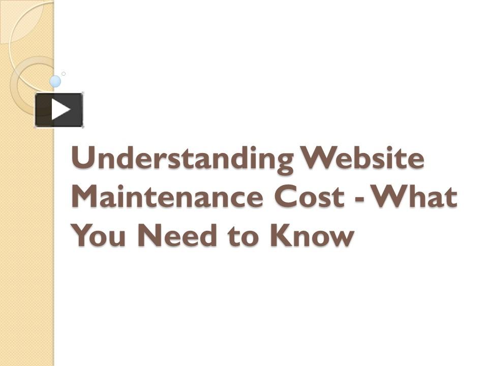 Understanding Website Maintenance Cost - What You Need to Know presentation | free to download