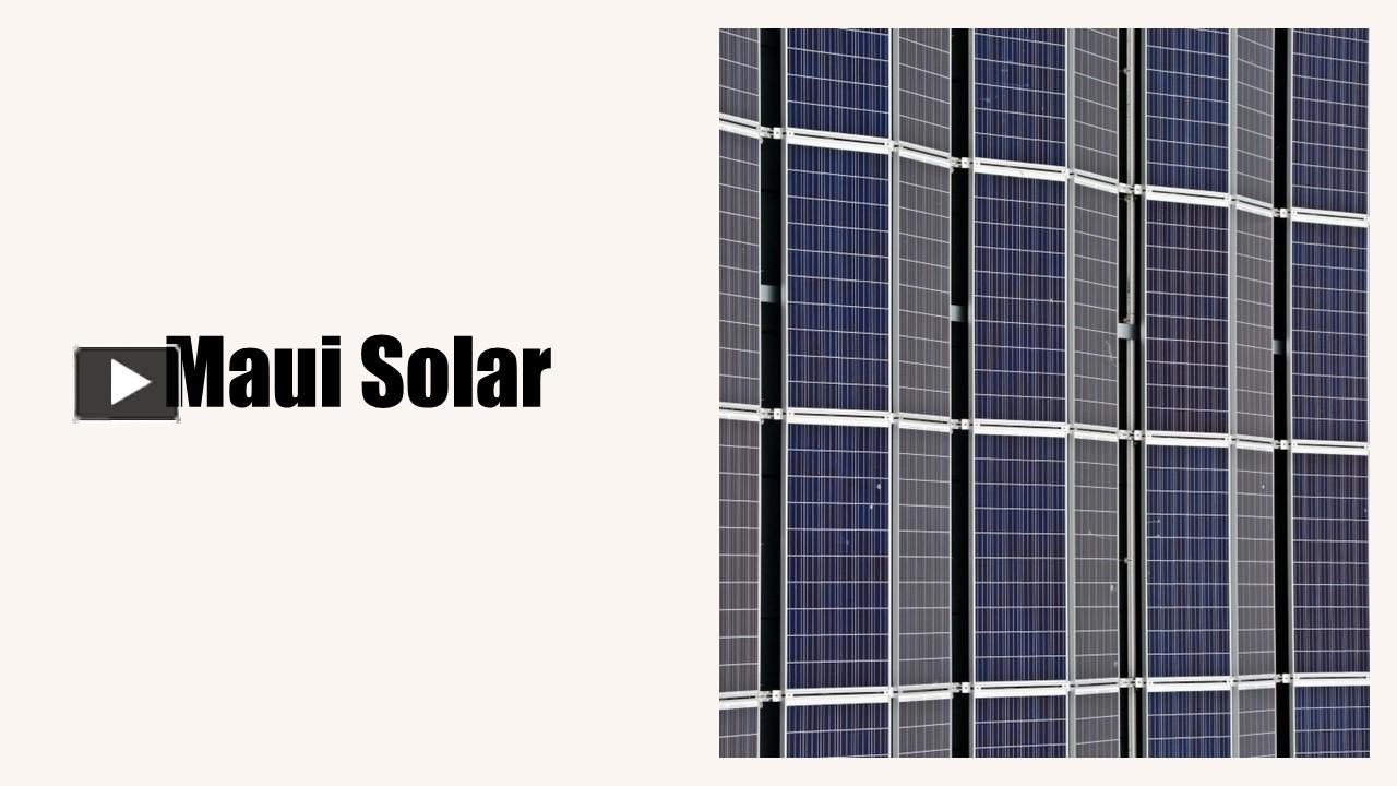 PPT – Solar Panels for Small Properties - Maui Solar Experts Explain PowerPoint presentation ...