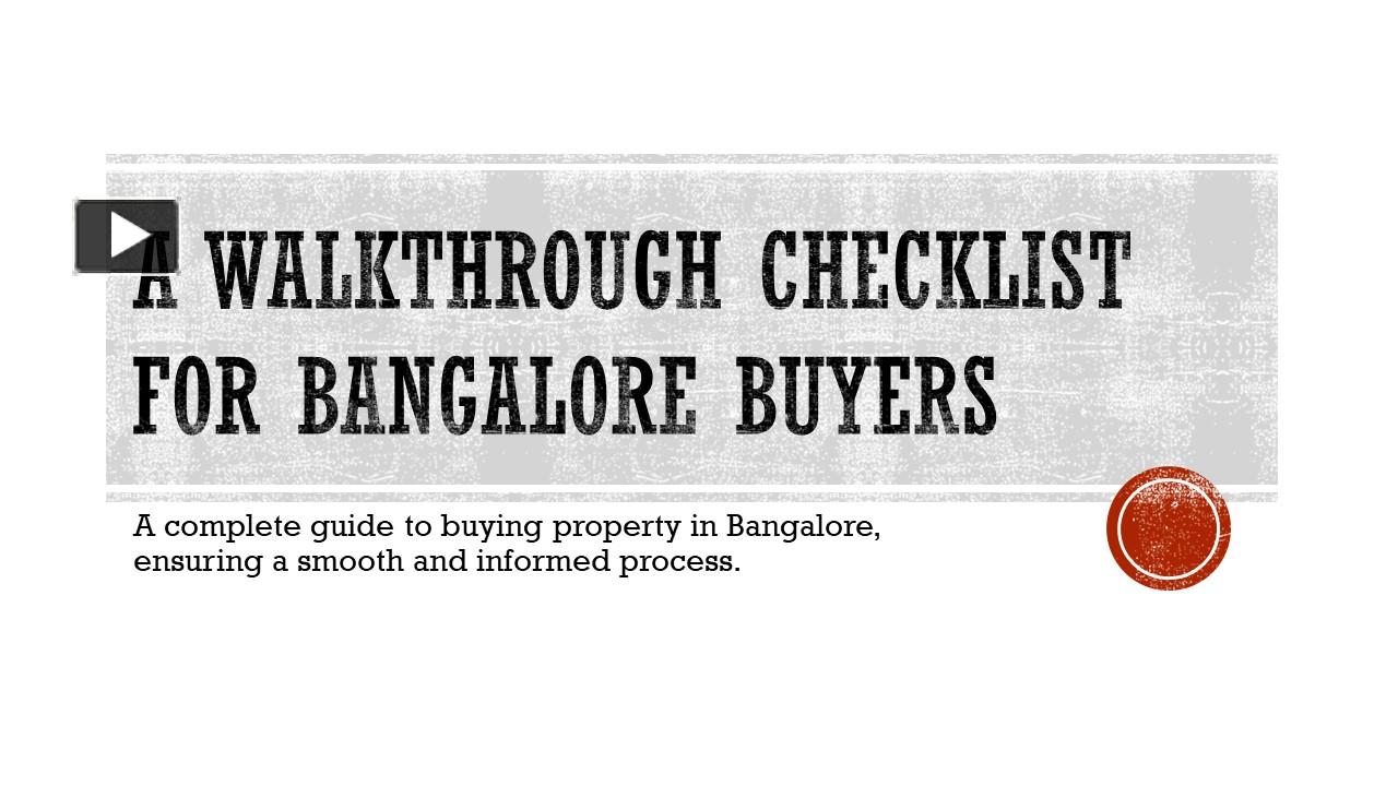 PPT – A WALKTHROUGH CHECKLIST FOR BANGALORE BUYERS PowerPoint presentation | free to download ...