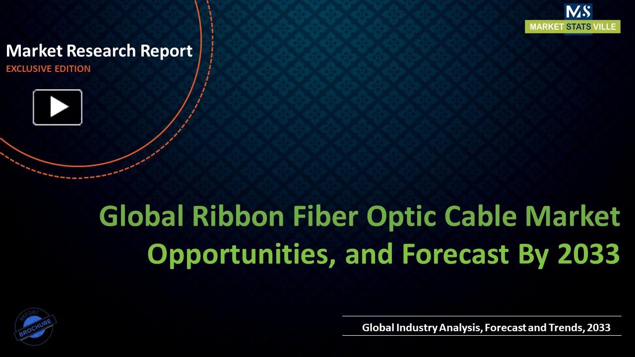 PPT – Ribbon Fiber Optic Cable Market will reach at a CAGR of 11.1% from to 2033 PowerPoint ...