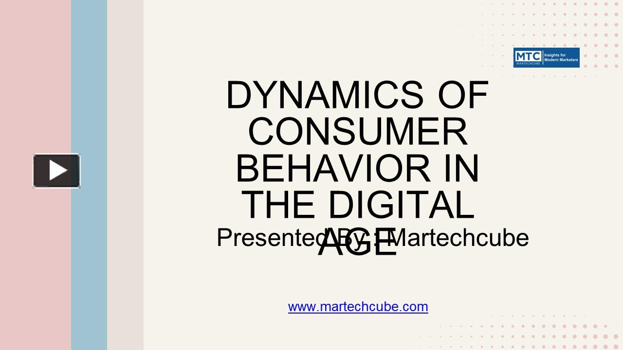 Dynamics of Consumer Behavior in the Digital Age presentation | free to ...