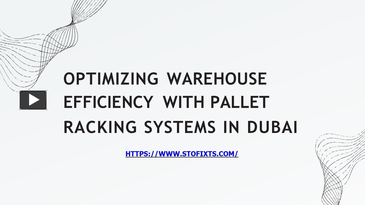 PPT – Optimizing Warehouse Efficiency with Pallet Racking Systems in Dubai PowerPoint ...