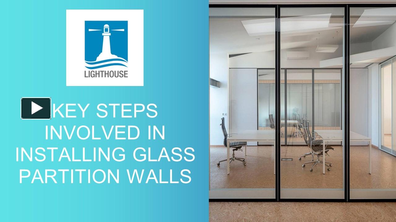 PPT – Key Steps Involved in Installing Glass Partition Walls PowerPoint presentation | free to ...