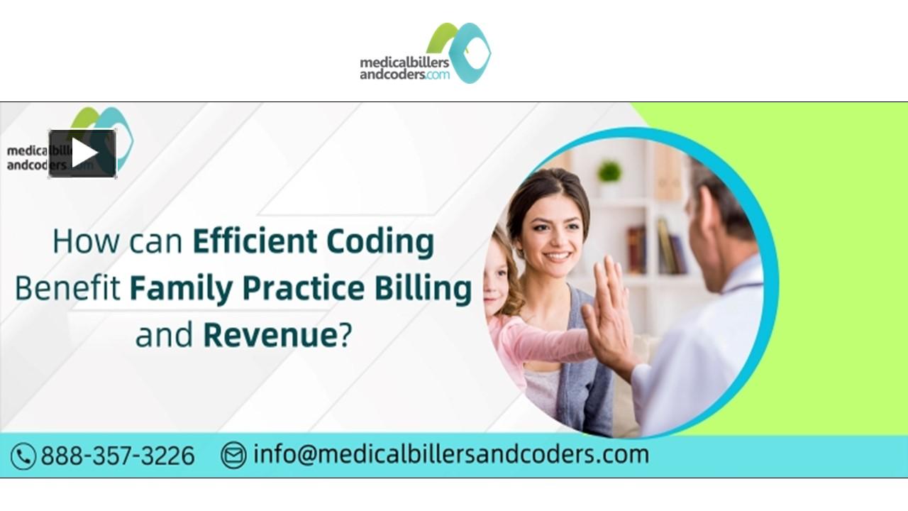 PPT – How can Efficient Coding Benefit Family Practice Billing and Revenue? PowerPoint ...