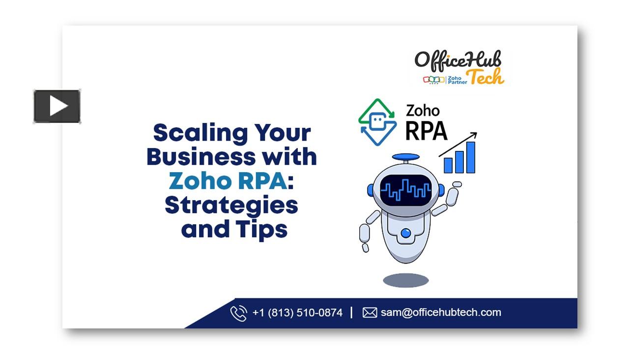 PPT – Scaling Your Business with Zoho RPA: Strategies and Tips PowerPoint presentation | free to ...