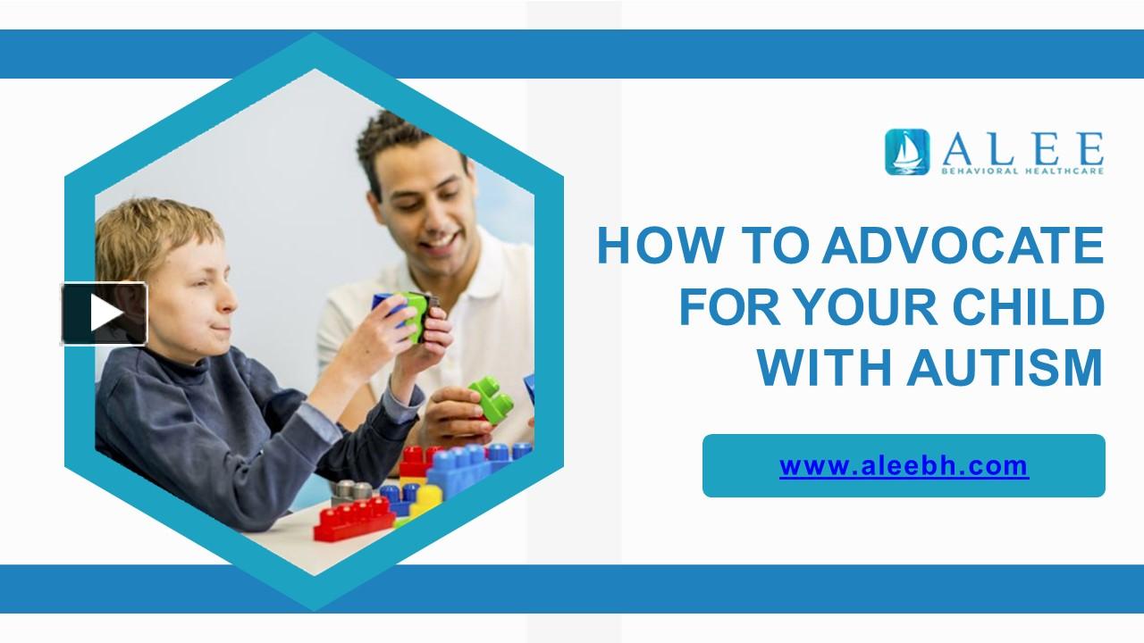 PPT – How to Advocate for Your Child with Autism PowerPoint ...