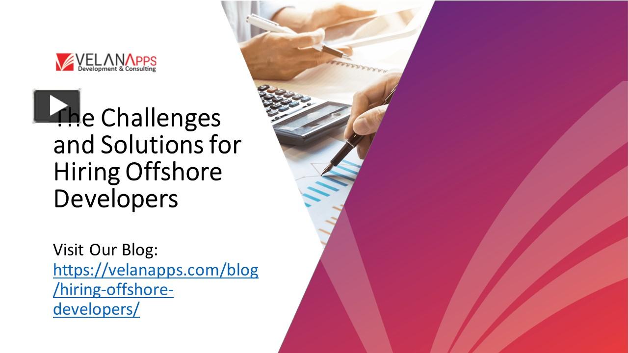 PPT – The Challenges and Solutions for Hiring Offshore Developers PowerPoint presentation | free ...