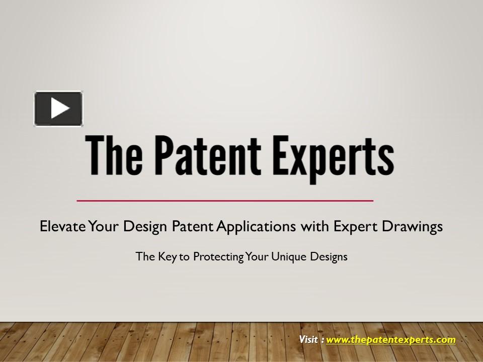 PPT – Elevate Your Design Patent Applications with Expert Drawings | The Patent Experts ...