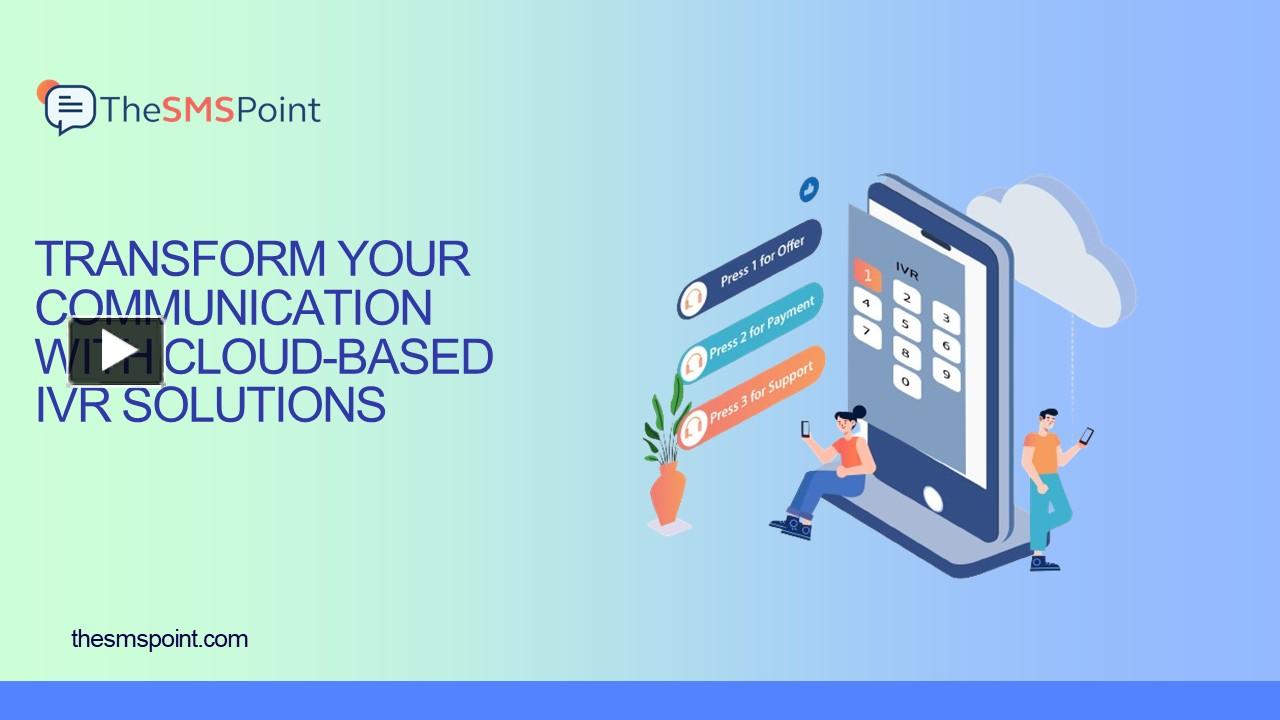 Transform Your Communication with Cloud-Based IVR Solutions: presentation | free to download