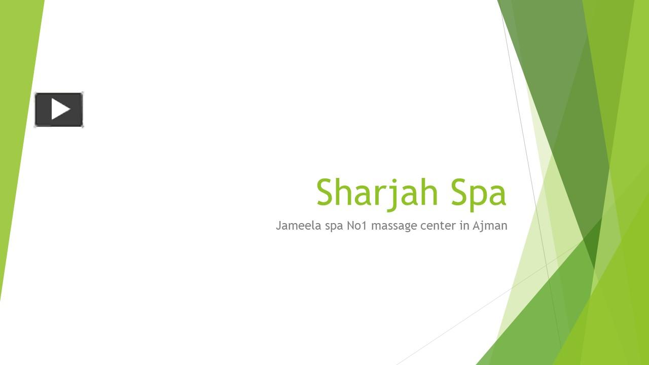 PPT – Sharjah Spa PowerPoint presentation | free to download - id: 993108-ZmNjN