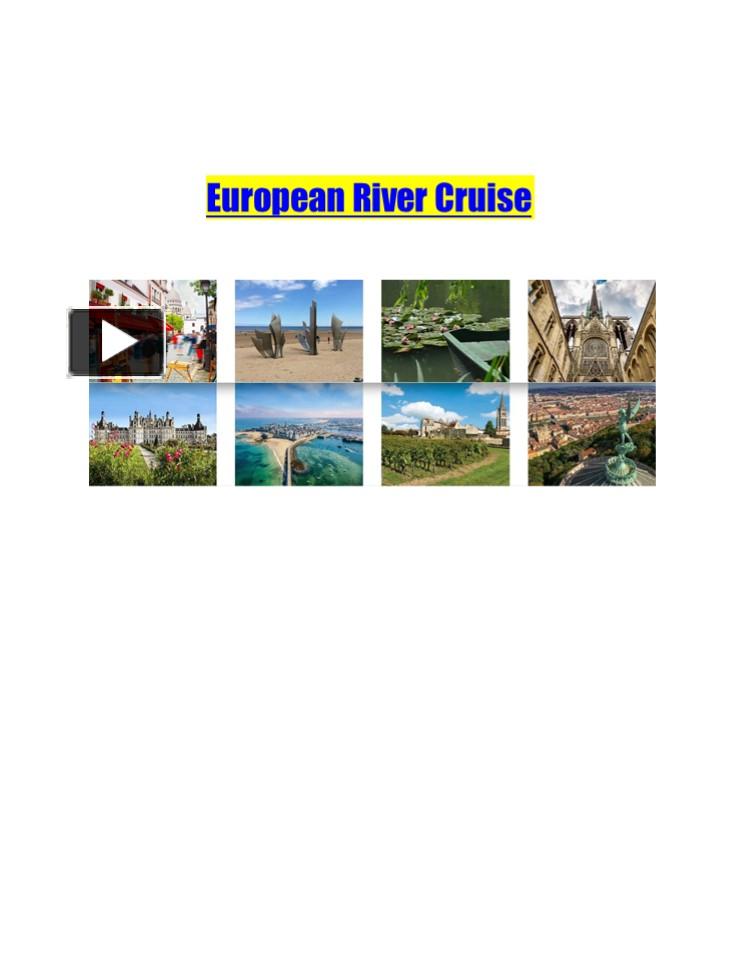 PPT – European River Cruises PowerPoint presentation | free to download - id: 9934ef-MWM4N