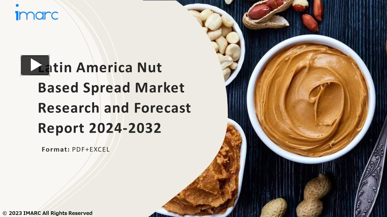 Latin America Nut Based Spread Market Growth, Demand and Challenges of the Key Industry Players ...