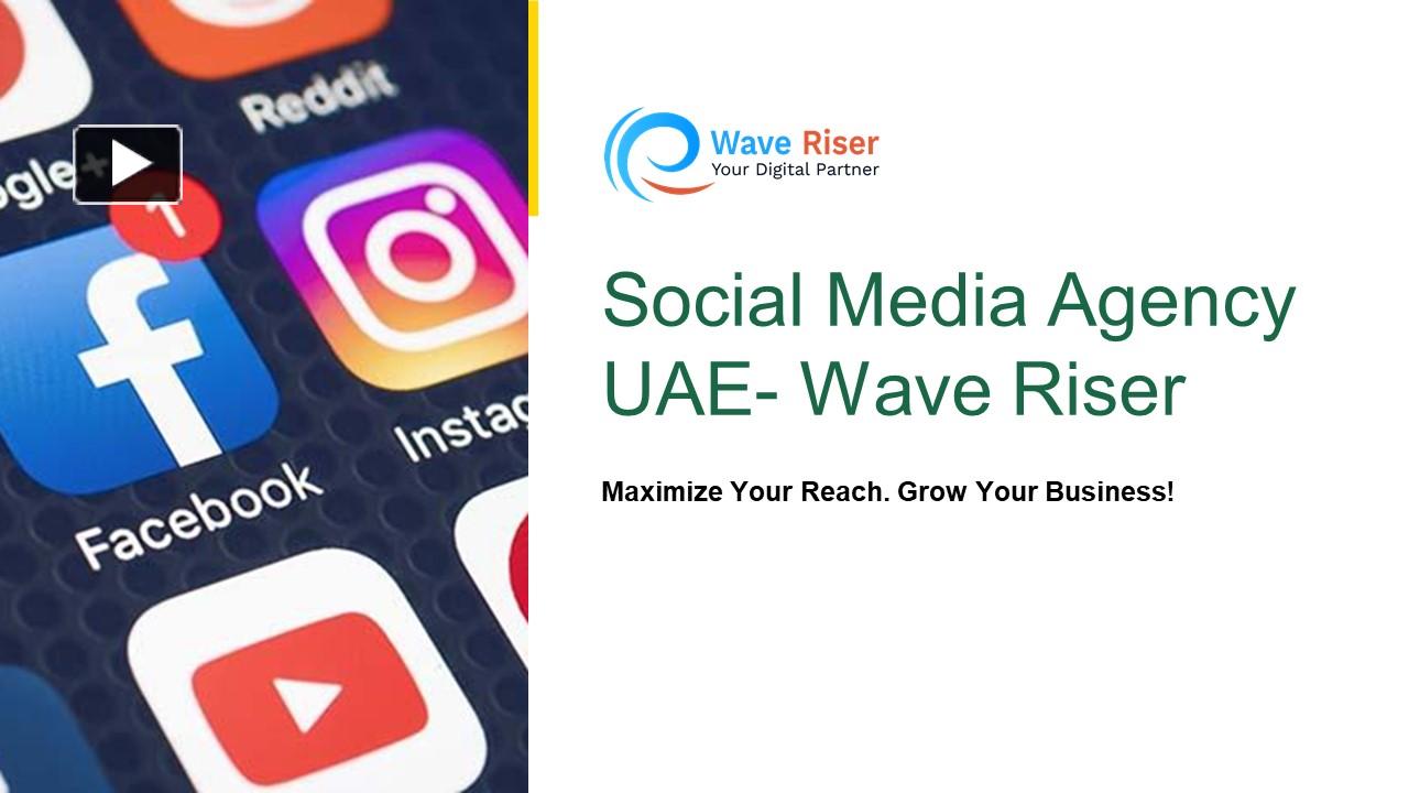 PPT – Wave Riser: Social Media Marketing Agency in UAE PowerPoint presentation | free to ...