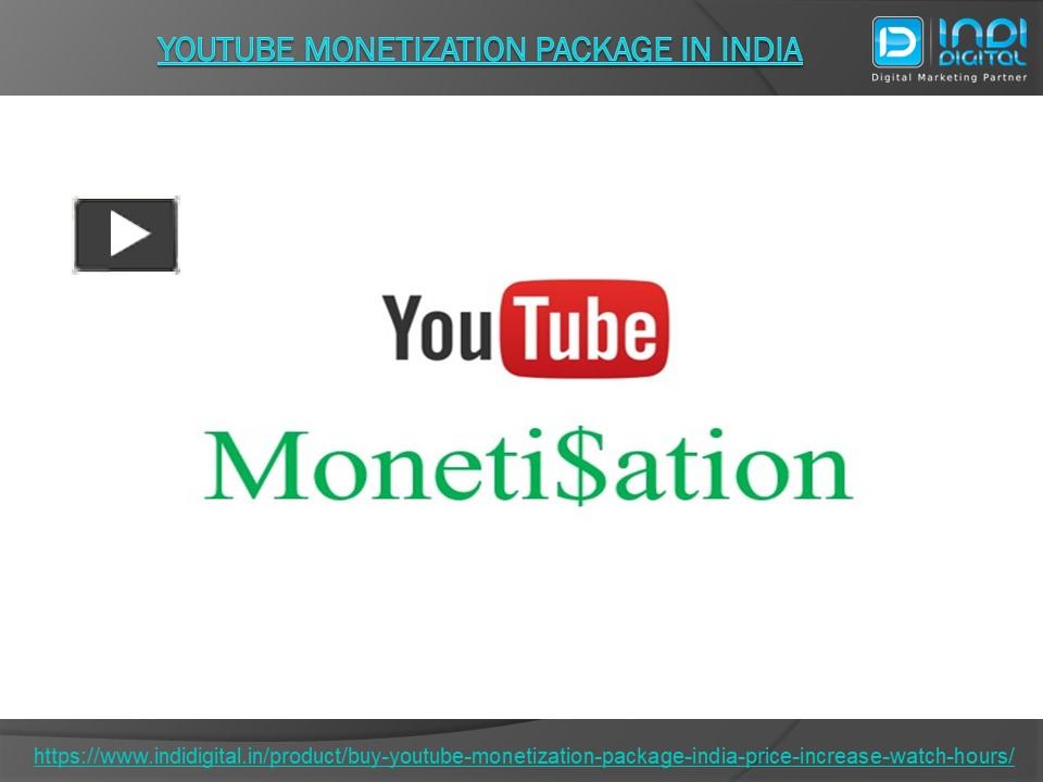 PPT – How to choose the best YouTube monetization package in India PowerPoint presentation ...