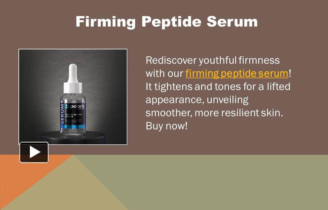 PPT – Firming Peptide Serum PowerPoint presentation | free to download - id: 993758-NDcwM