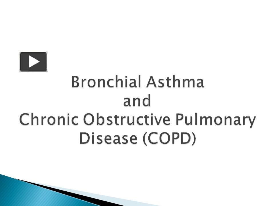 PPT – Bronchial Asthma and COPD PowerPoint presentation | free to download - id: 993761-ZDdjM